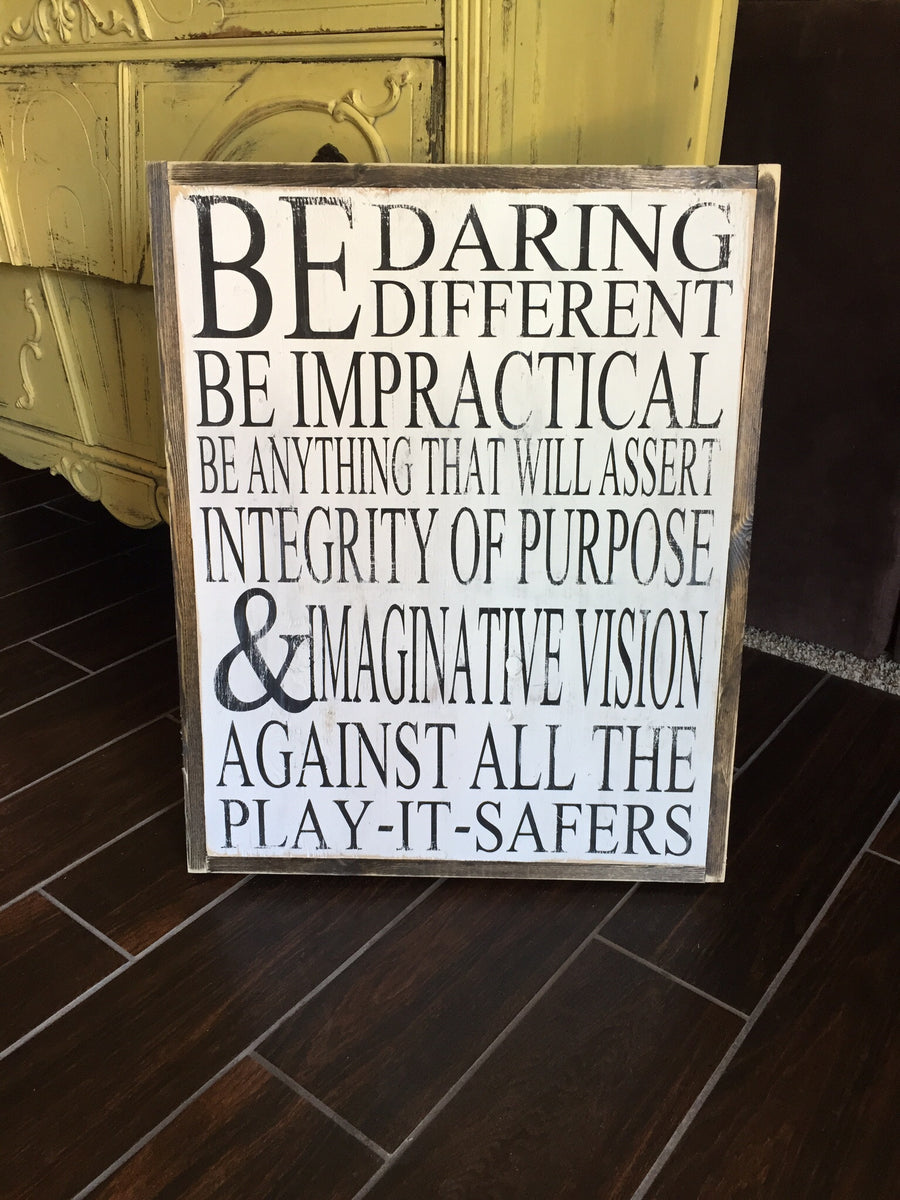 Be Daring Different Be Impractical – JaxnBlvd