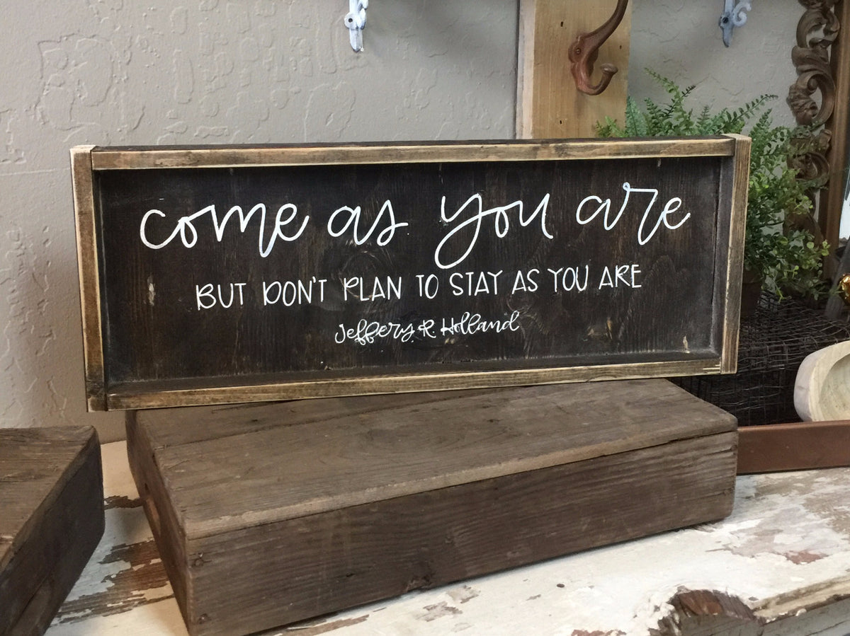 Come As You Are Sign – JaxnBlvd