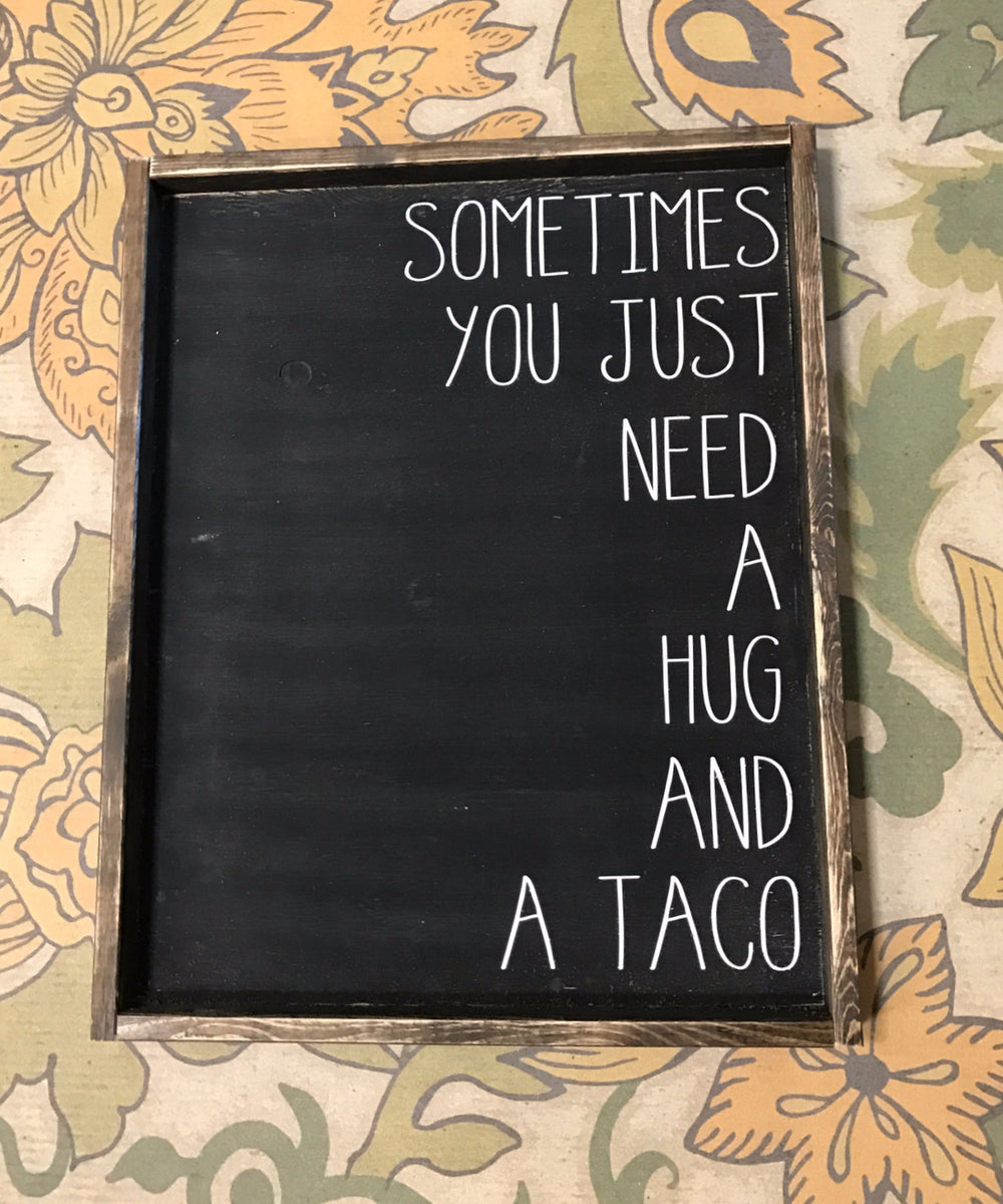 Sometimes you just need a hug & a taco – JaxnBlvd