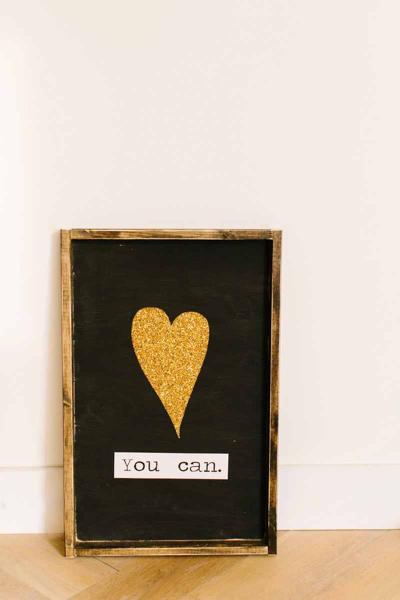 You Can - Wood Sign – JaxnBlvd