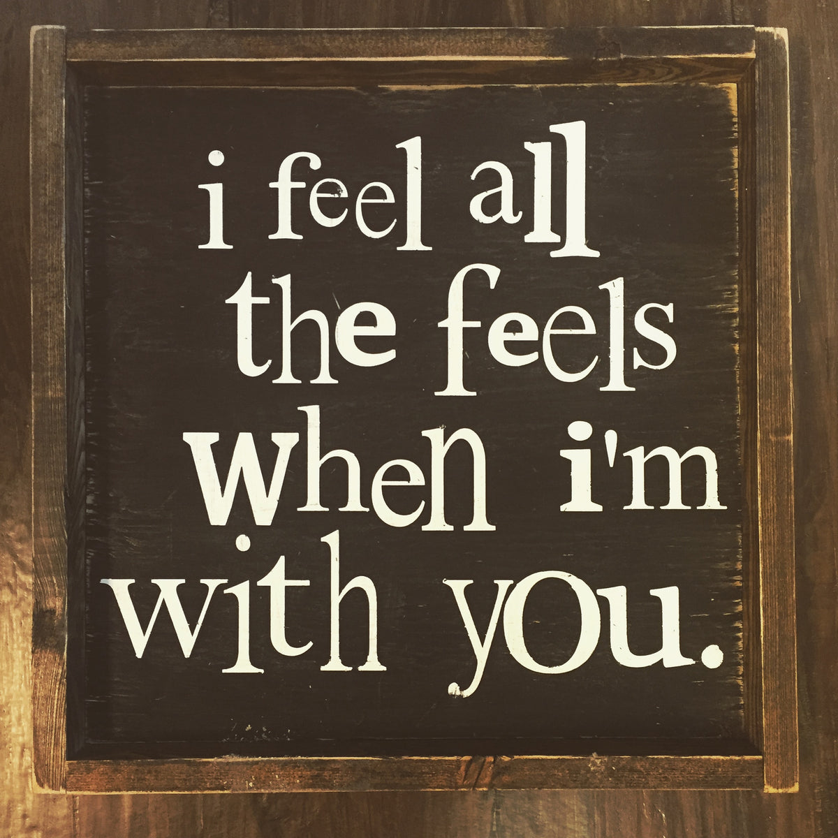 I Feel All The Feels When I'm With You – JaxnBlvd